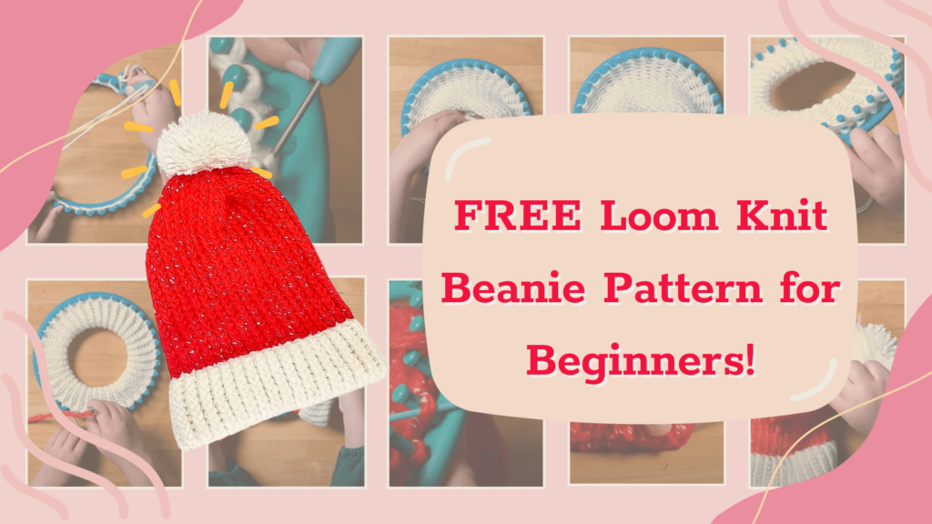 Loom Knitting for Beginners [5 Quick and Easy Tutorials]