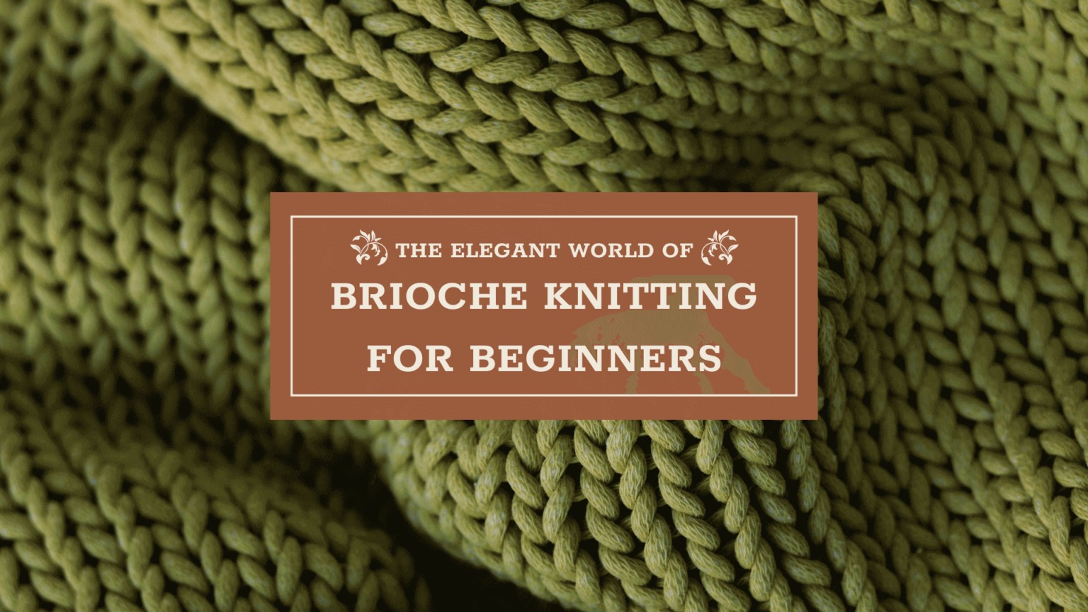 Brioche Knitting for Beginners: Lucky 7 FREE Patterns and More ...