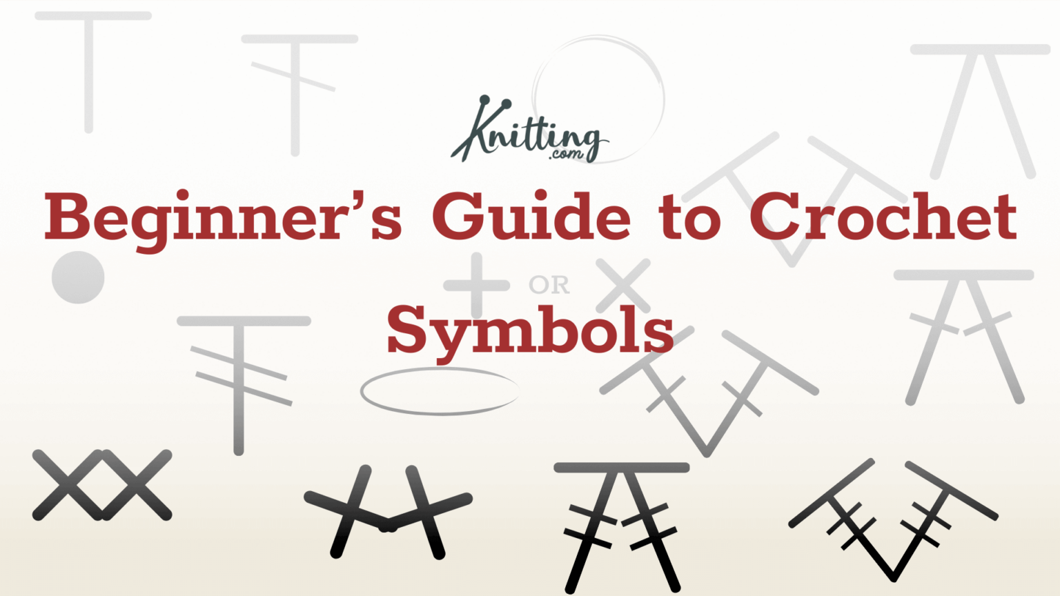 15 Basic Crochet Symbols for Beginners: Easy Stitches - Knitting.com