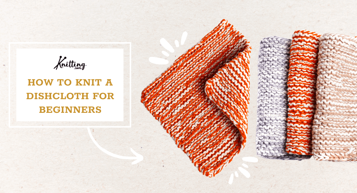 How to Knit a Dishcloth: The 4-Step Easy Garter Stitch - Knitting.com