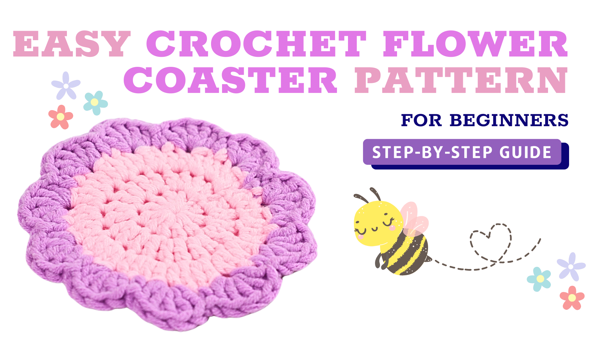 Beginner-Friendly Flower Coaster Crochet Pattern: 4 Easy Steps! - Knitting.com